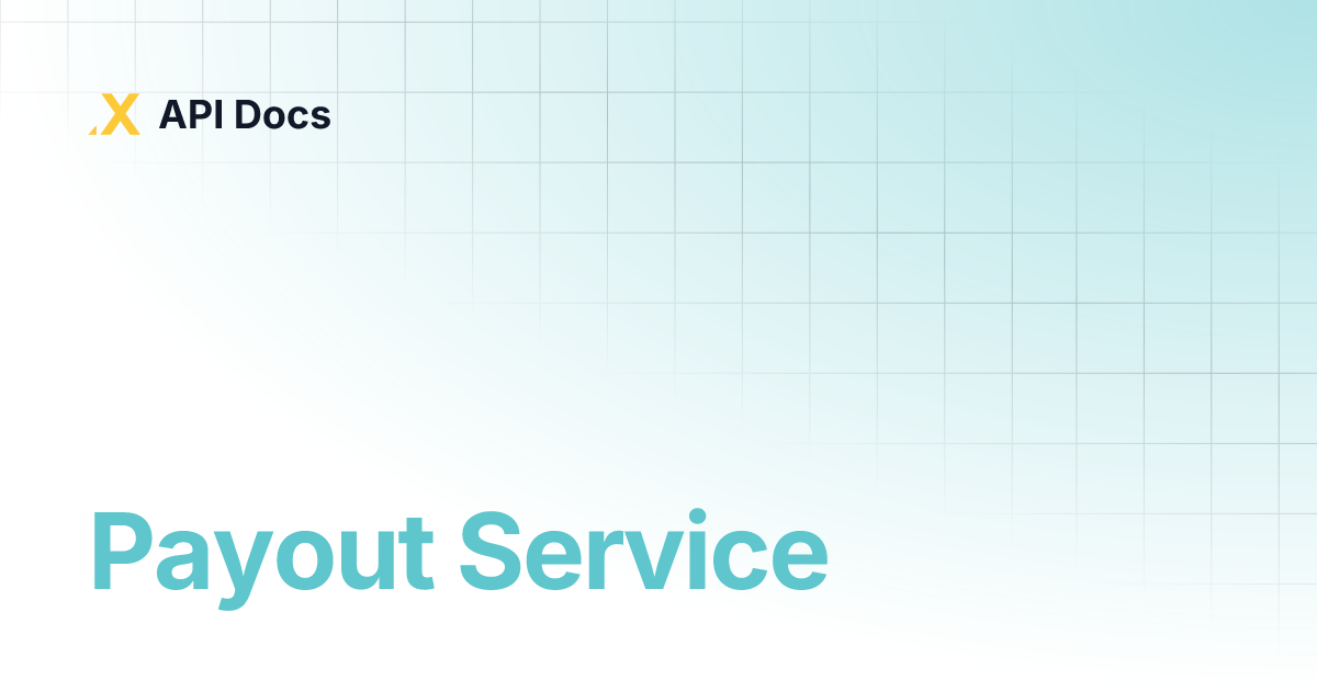 Payout Service | API Docs
