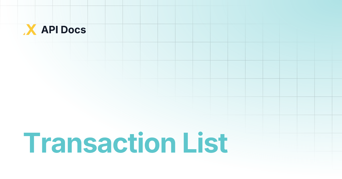 Transaction List | API Docs