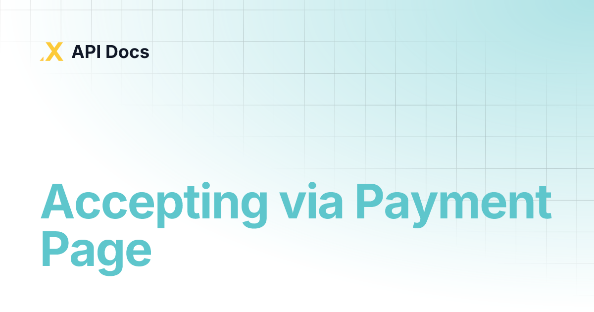 Accepting via Payment Page | API Docs