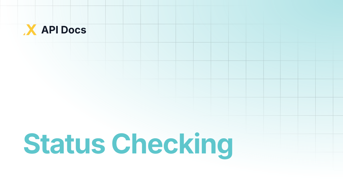 Status Checking | API Docs